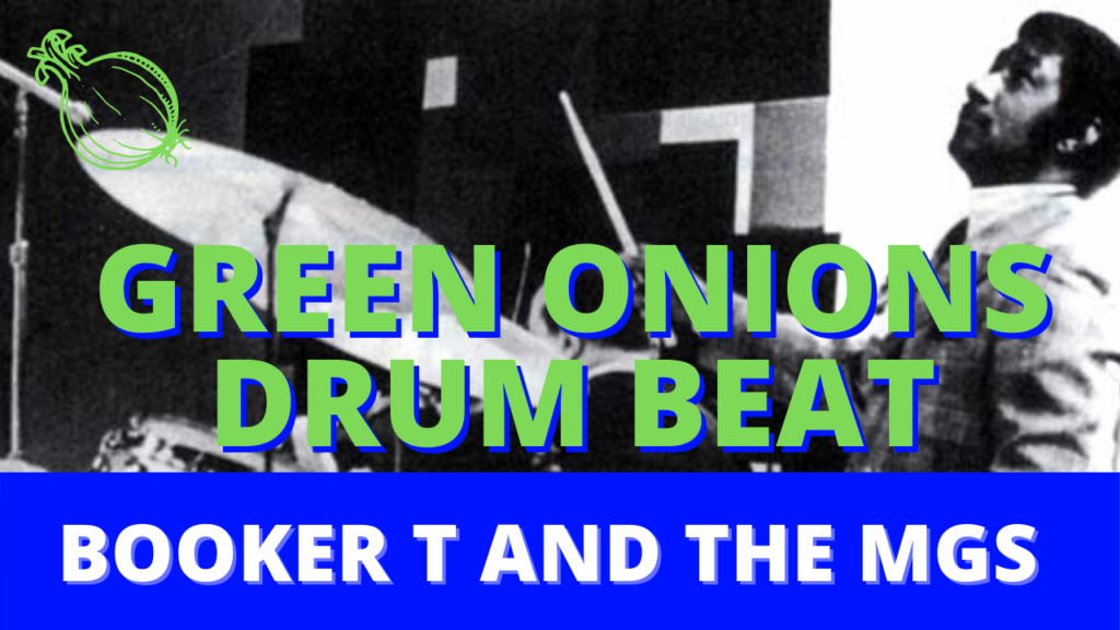 How to play Green Onions on drums | Booker T and the MGs | Al Jackson