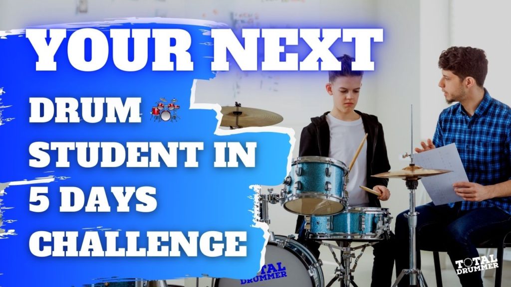 Drum Student In 5 Days Challenge | How To Get Drum Students